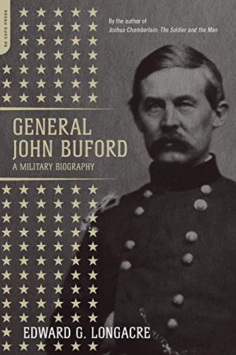 General John Buford: Longacre, Edward G.: 9780306812743: Amazon.com: Books