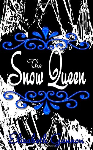 The Snow Queen: Gannon, Elizabeth: 9781549958144: Amazon.com: Books