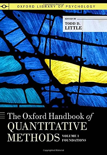 The Oxford Handbook of Quantitative Methods, Volume 1: Foundations ...