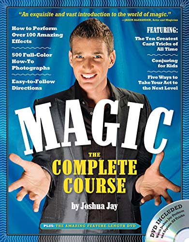 Magic: The Complete Course: How to Perform Over 100 Amazing Effects ...