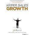 Hyper Sales Growth: Street-Proven Systems & Processes. How to Grow ...