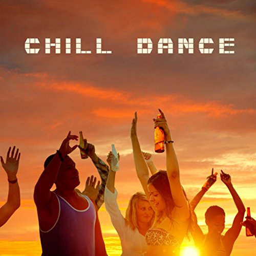Chill Dance Party - House Drum and Bass Collection by Chill House Music ...