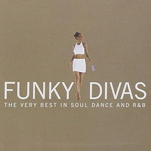 Funky Divas : The Very Best In Soul, Dance and R&B: Amazon.co.uk: Music