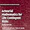 Actuarial Mathematics for Life Contingent Risks (International Series ...