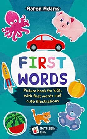 First Words: Picture book for kids, with first words and cute ...