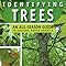 Identifying Trees: An All-Season Guide to Eastern North America ...