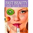 Fast Beauty: 1,000 Quick Fixes: Berg, Rona: 9780761134725: Amazon.com ...