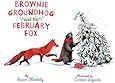 Amazon.com: Brownie Groundhog and the February Fox (9781402743368 ...