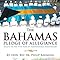 The Bahamas Pledge Of Allegiance: Salute To The 47th Year Of ...