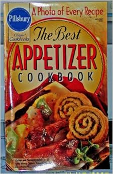 The Best Appetizer Cookbook (Pillsbury Classic Cookbooks, 191 ...