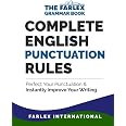 Complete English Punctuation Rules: Perfect Your Punctuation and ...