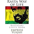 Rasta Way of Life: Rastafari Livity Book: Yuajah Ms, Empress ...