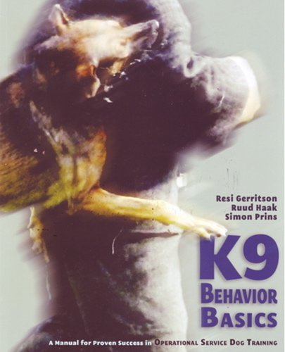 K9 Behavior Basics: Gerritsen, Resi, Haak, Ruud, Prins, Simon ...