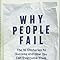 Why People Fail: The 16 Obstacles to Success and How You Can Overcome ...