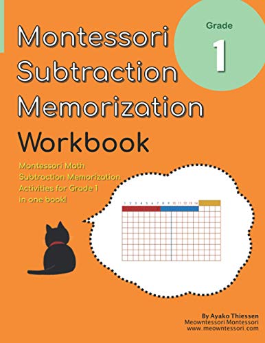 Grade 1 Montessori Math Subtraction Memorization Workbook: Montessori ...