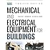 Mechanical and Electrical Equipment for Buildings: Walter T. Grondzik ...