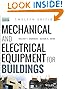 Mechanical and Electrical Equipment for Buildings: Walter T. Grondzik ...