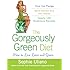 Gorgeously Green : 8 Simple Steps to an Earth-Friendly Life: Sophie Uliano: 9780061575563 ...