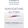 Navigating Autism: 9 Mindsets For Helping Kids on the Spectrum: Grandin ...