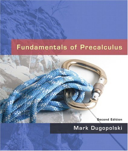Fundamentals of Precalculus (2nd Edition): Dugopolski, Mark ...