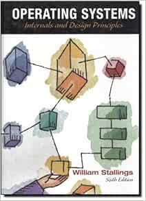 Operating Systems: Internals and Design Principles: Stallings, William ...