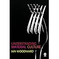 Amazon.com: Understanding Material Culture: 9780761942269: Woodward ...
