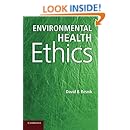 Environmental Health Ethics: David B. Resnik: 9781107617896: Amazon.com ...