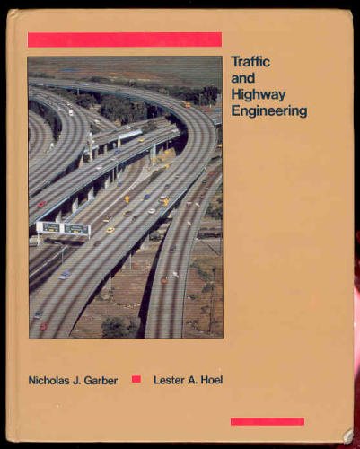 Traffic and Highway Engineering: Garber, Nicholas J. & Hoel., Lester A ...