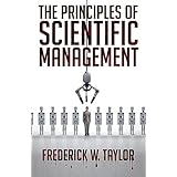 The Principles of Scientific Management: Taylor, Frederick Winslow ...