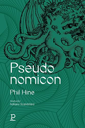 Pseudonomicon - eBook, Resumo, Ler Online e PDF - por Hine, Phil