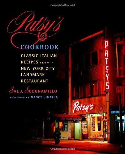 Patsy's Italian Restaurant of New York Cook Book: Salvatore Scognamillo ...