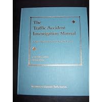 Amazon.com: The Traffic-Accident Investigation Manual: At-Scene ...