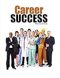 5 Tips to Being Successful in Your Career after College | SayCampusLife ...