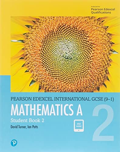 Pearson Edexcel International GCSE (9-1) Mathematics A Student Book 2 ...