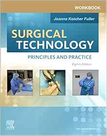Workbook for Surgical Technology: Principles and Practice ...