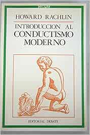 Introducción Al Conductismo Moderno : Rachlin Howard: Amazon.es: Libros