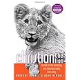 A Lion Called Christian: The True Story of the Remarkable Bond Between ...