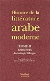 Amazon.fr - Histoire de la littérature arabe moderne : Tome 1, 1800 ...