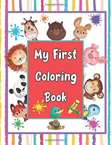 My First Coloring Book: Simple, Large Pictures for the Youngest Kids ...