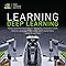 Learning Deep Learning: Theory and Practice of Neural Networks ...