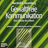 Konflikte lösen durch gewaltfreie Kommunikation: Amazon.de: Marshall B. Rosenberg: BÃ¼cher