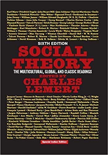 Social Theory: The Multicultural, Global, and Classic Readings, 6th Edition: Charles Lemert ...