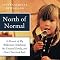 North of Normal: A Memoir of My Wilderness Childhood, My Unusual Family ...