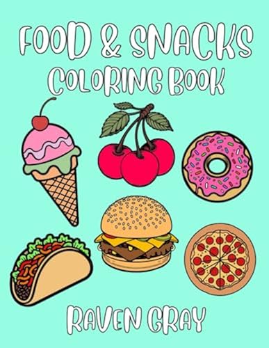 Food & Snacks Coloring Book: Bold & Easy Coloring Pages for Adults ...