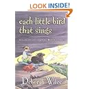 Each Little Bird That Sings (Golden Kite Honors): Deborah Wiles ...