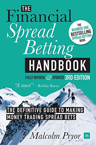 The Financial Spread Betting Handbook, 3rd edition: The definitive ...