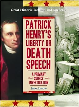 Patrick Henry's Liberty or Death Speech: A Primary Source Investigation ...