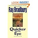 Quicker Than the Eye: Ray Bradbury: 9780380789597: Amazon.com: Books