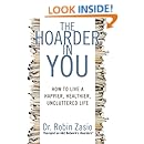 Amazon.com: The Hoarder in You: How to Live a Happier, Healthier ...
