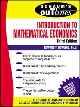 Buy Schaum’s Outline of Introduction to Mathematical Economics (Schaum's Outlines) Book Online ...